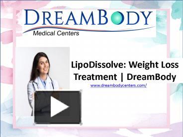 Lipodissolve treatment presentation | free to download