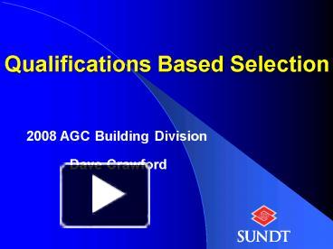 PPT – Qualifications Based Selection PowerPoint presentation | free to ...