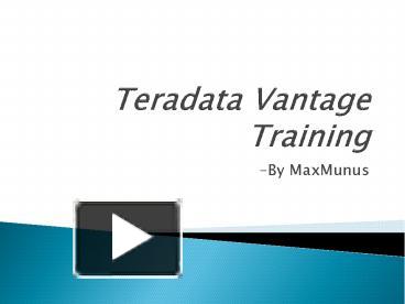 PPT – Teradata Vantage Training & online certification tips on this ...
