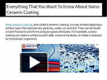 PPT – Everything That You Want To Know About Nano-Ceramic Coating ...