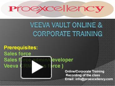 PPT – Proexcellency provides Veeva Vault online training PowerPoint ...
