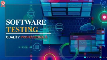PPT – Software Testing Services - Quality Professionals (1) PowerPoint ...