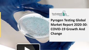 Pyrogen Testing Market Geography Segmentation Analysis Forecast to 2025 ...