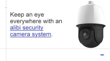 Keep an eye everywhere with an alibi security camera system ...