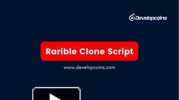 PPT – Rarible Clone Script PowerPoint presentation | free to download ...
