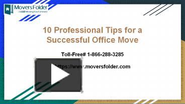 PPT – 10 Professional Tips for a Successful Office Move PowerPoint ...