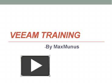 PPT – Veeam Training & online complete certification guidance on this ...