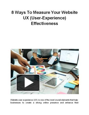 PPT – 8 Ways To Measure Your Website UX (User-Experience) Effectiveness ...