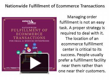 PPT – Nationwide Fulfillment of Ecommerce Transactions (1) PowerPoint ...