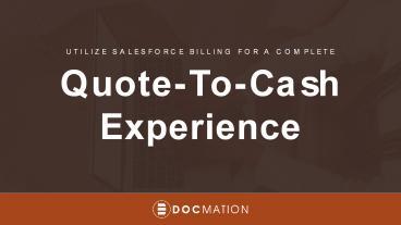 Utilize Salesforce Billing for a Complete Quote-To-Cash Experience ...