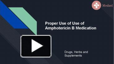 Amphotericin B medication presentation | free to download