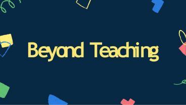 PPT – Beyond teaching (1) PowerPoint presentation | free to download ...