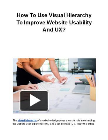 PPT – How To Use Visual Hierarchy To Improve Website Usability And UX ...