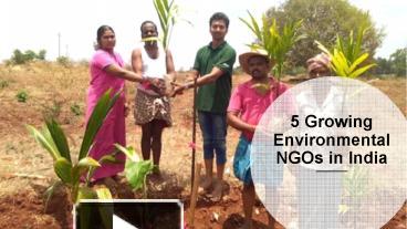 5 Growing Environmental NGOs in India presentation | free to download