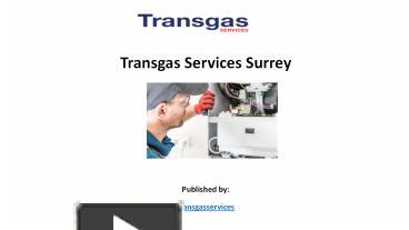 Transgas Services Surrey presentation | free to download