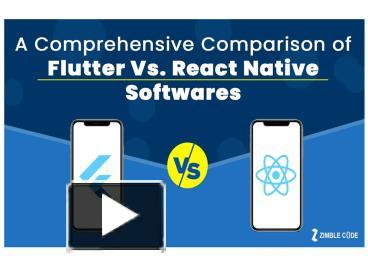 PPT – A Comprehensive Comparison of Flutter Vs. React Native Softwares ...