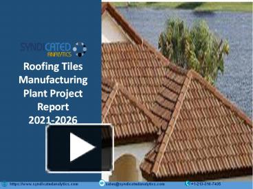 PPT – Roofing Tiles Manufacturing Plant Project Report PPT 2021 ...