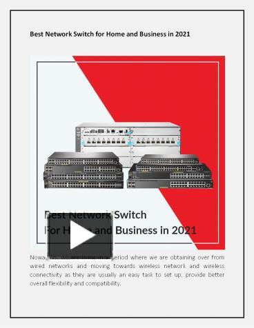 PPT – Best Network Switch for Home and Business in 2021 PowerPoint ...