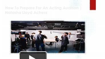 How To Prepare For An Acting Audition | Natasha Lloyd Actress ...