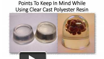 Clear cast polyester resin manufacturers expose some of the features ...