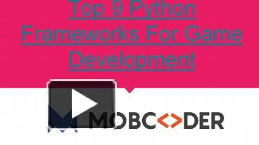 PPT – Top Python Programming Frameworks for Game Development PowerPoint ...