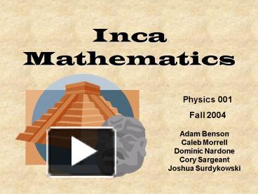 Inca Mathematics presentation | free to view