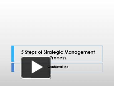 PPT – 5 Steps of Strategic Management Process PowerPoint presentation ...