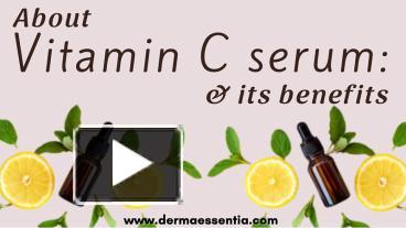 PPT – Vitamin C serum - what is it for and what are its benefits ...