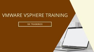 PPT – VMware Course Online Training | SK Trainings PowerPoint ...
