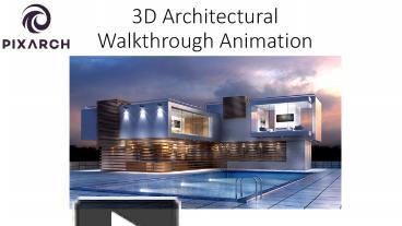 PPT – 3d architectural walkthrough PowerPoint presentation | free to ...