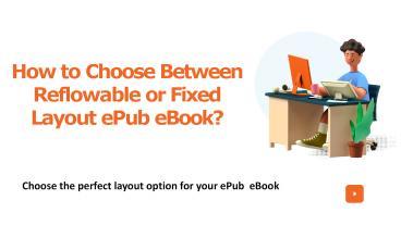 PPT – How to Choose between Reflowable Vs Fixed Format? PowerPoint ...