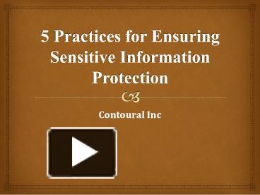 PPT – 5 Practices for Ensuring Sensitive Information Protection ...