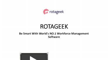 Rotageek workforce management software is a staff scheduling app ...