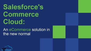 Salesforce's Commerce Cloud: An eCommerce solution in the new normal ...