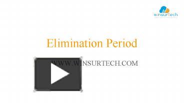 PPT – Elimination Period PowerPoint presentation | free to download ...