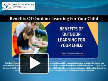 PPT – Benefits Of Outdoor Learning For Your Child PowerPoint ...