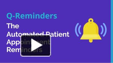 PPT – Q-Reminders Automated Patient Appointment Reminders PowerPoint ...