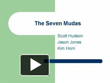 The Seven Mudas presentation | free to view