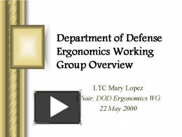 Department of Defense Ergonomics Working Group Overview presentation ...