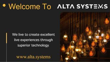 PPT – Welcome To ALTA Systems PowerPoint presentation | free to ...