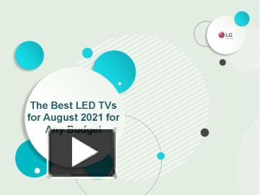 The Best LED TVs for August 2021 for Any Budget presentation | free to ...