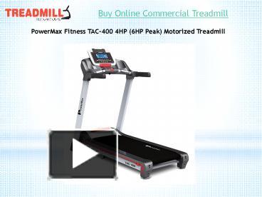 PPT – Buy Online Commercial Treadmill PowerPoint presentation | free to ...