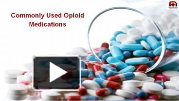 Commonly Used Opioid Medications presentation | free to download