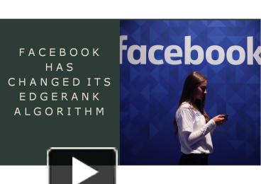 Facebook Has Changed Its Edgerank Algorithm presentation | free to download