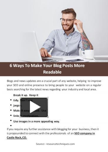 PPT – 6 Ways To Make Your Blog Posts More Readable PowerPoint ...
