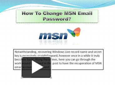 PPT – Change MSN Password / Delete MSN Email Account (1) PowerPoint ...