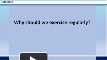 Why should we exercise regularly? presentation | free to download