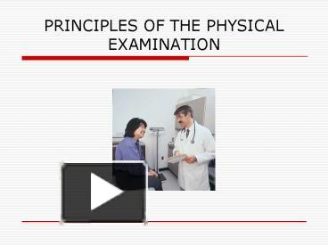 PPT – PRINCIPLES OF THE PHYSICAL EXAMINATION PowerPoint presentation ...