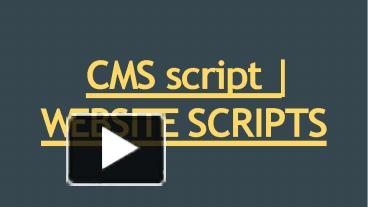 PPT – CMS script | WEBSITE SCRIPTS PowerPoint presentation | free to ...