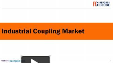 Global Industrial Coupling Market presentation | free to download